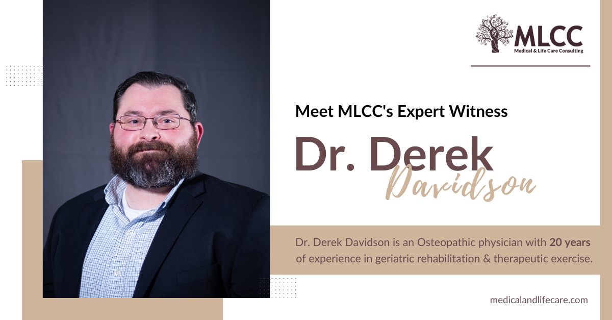 Dr. Derek Davidson - Medical and Life Care Consulting Services, Inc.