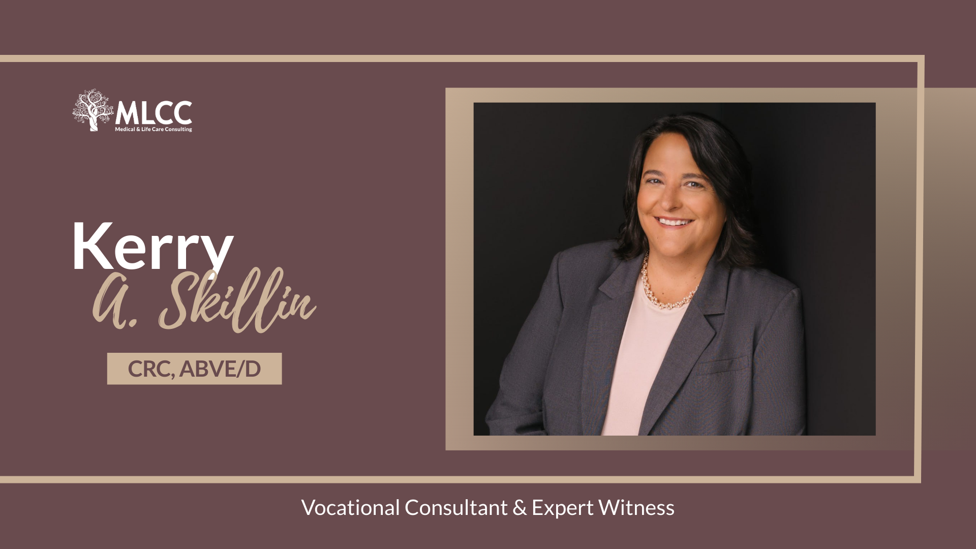 Meet Kerry Skillin: Vocational Consultant & Expert Witness